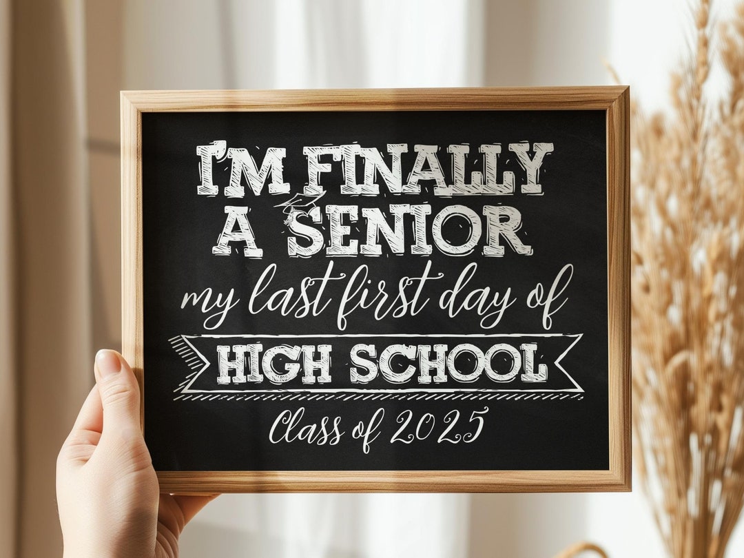 First Day of Senior Year Sign PRINTABLE 12th Grade Sign Class of 2025 ...