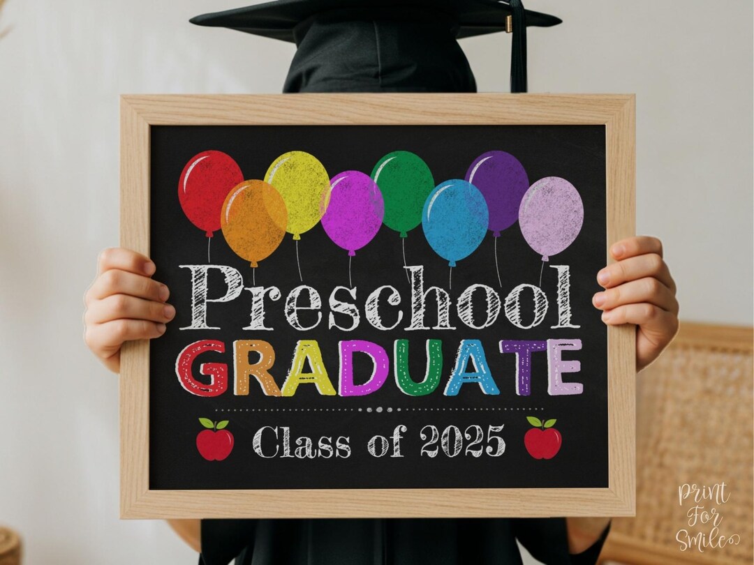 Preschool Graduation Sign PRINTABLE 2025 Graduate Chalkboard, Last Day ...