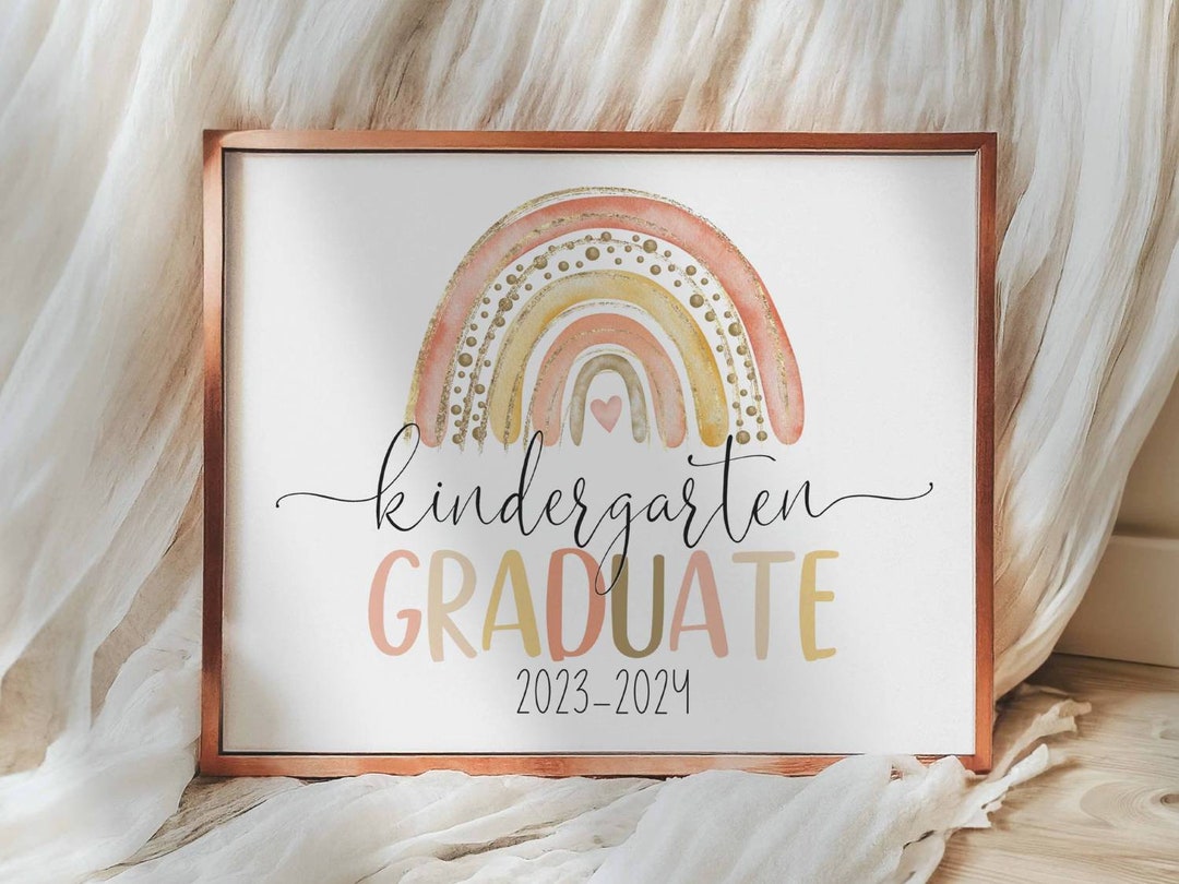 Boho Kindergarten Graduation Sign PRINTABLE 2024 Rainbow 8x10 JPG PDF ...