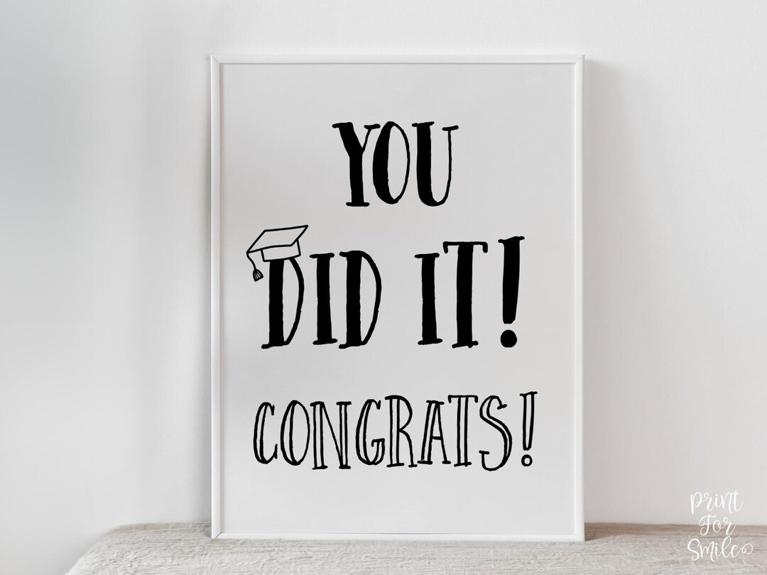 PRINTABLE You Did It Sign Congrats Sign, Graduation Sign, Grad Party ...