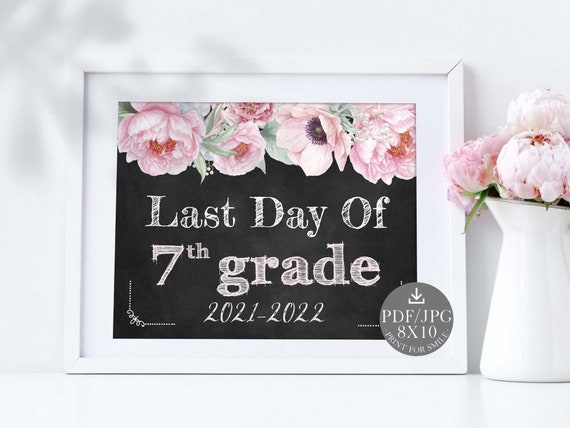 Floral Last Day of 7th Grade Sign Girl Seventh School 2022 | Etsy