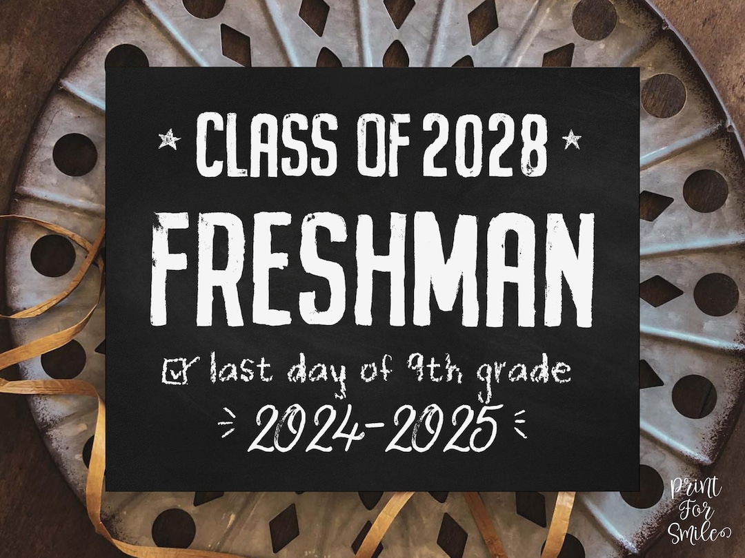 Chalkboard Last Day of Freshman Year Sign, 9th Grade High School, Class ...