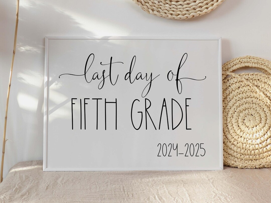 Last Day of 5th Grade Sign Fifth School 2025 Printable - Etsy