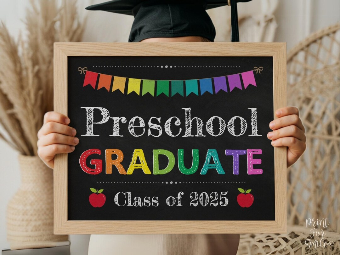 Preschool Graduate Sign Graduation PRINTABLE, Last Day of Preschool ...