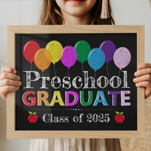 Preschool Graduation Sign PRINTABLE 2025 Graduate Chalkboard, Last Day ...