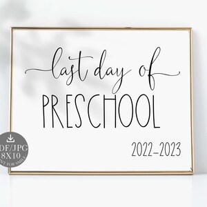 Last Day of Preschool Sign Printable 2022 2023 School - Etsy