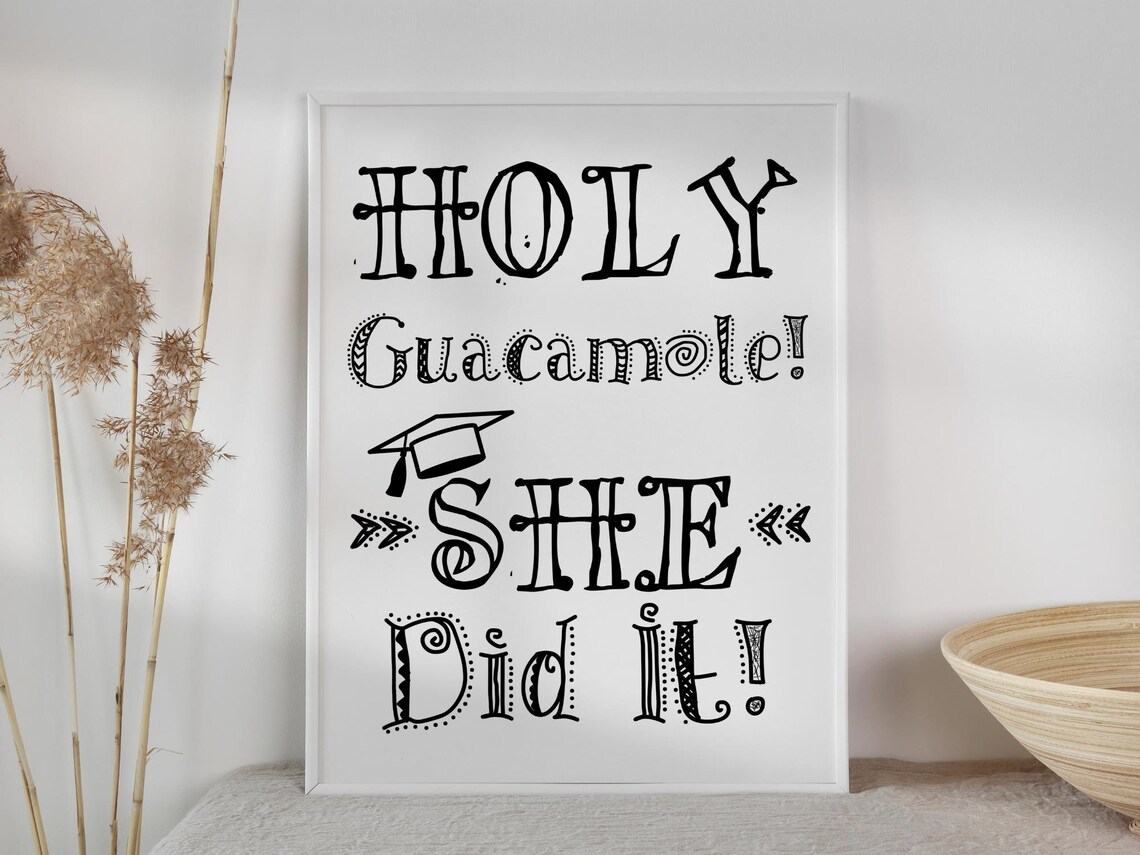 PRINTABLE Holy Guacamole She Did It Sign Graduation Party Decorations ...