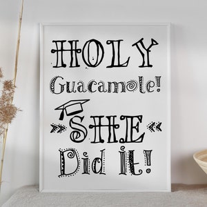 PRINTABLE Holy Guacamole She Did It Sign Graduation Party Decorations ...