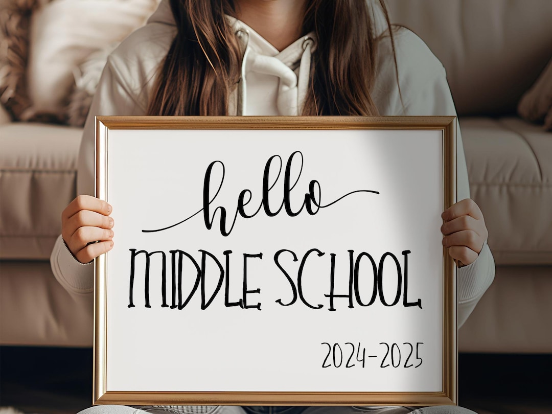 Hello Middle School Sign, First Day of Middle School, PRINTABLE ...
