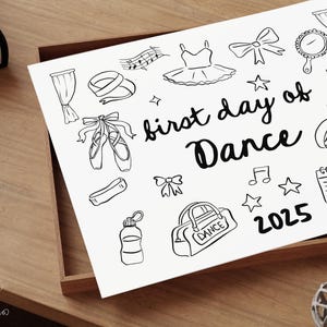 First Day of Dance Sign PRINTABLE, Cute Back to School Sign, Hand Drawn ...