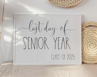 Minimalist Last Day of Senior Year Sign Printable, Modern Graduation ...