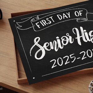 First Day of Senior High Sign PRINTABLE Chalkboard School Sign, Photo ...