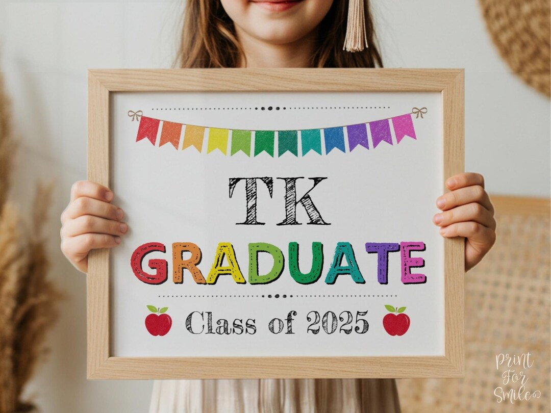 TK Graduate Sign, Last Day of Transitional Kindergarten Sign, PRINTABLE ...