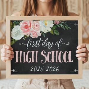 Floral First Day of High School Sign PRINTABLE Girl Chalkboard Back to ...