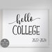 Hello College Sign First Day of College PRINTABLE 2023-2024 - Etsy