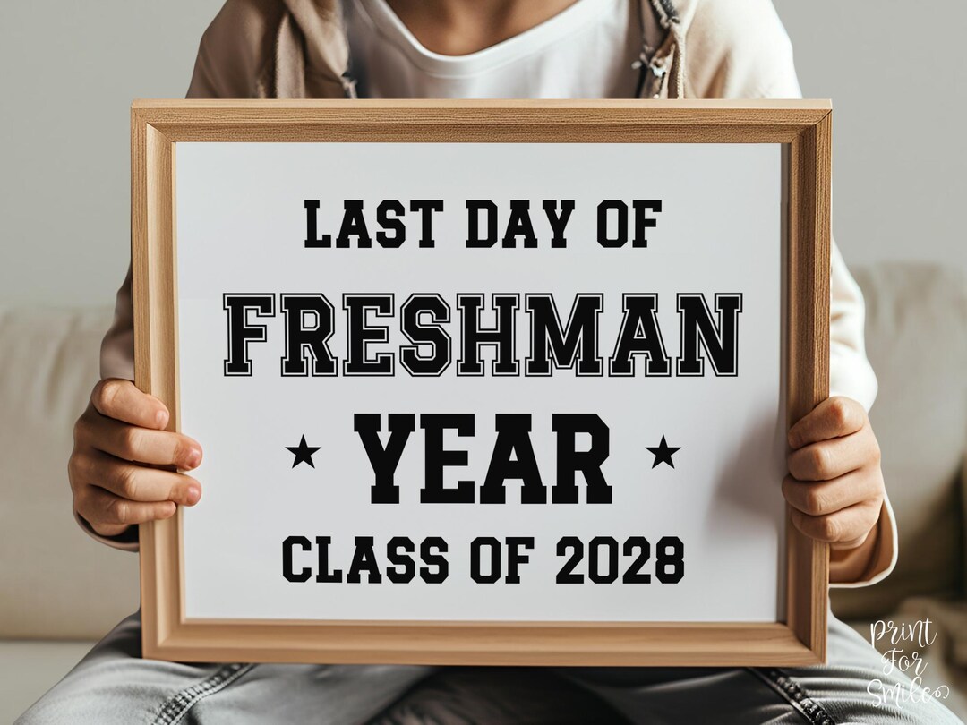 Last Day of Freshman Year Sign PRINTABLE, 9th Grade Sign, End of School ...