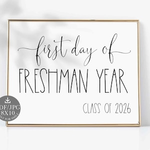 First Day of Freshman Year Sign PRINTABLE - Etsy