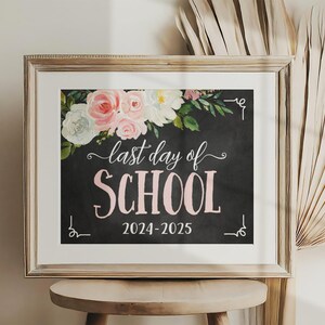 Floral Last Day of School Sign Girl PRINTABLE, 2025 Chalkboard School ...