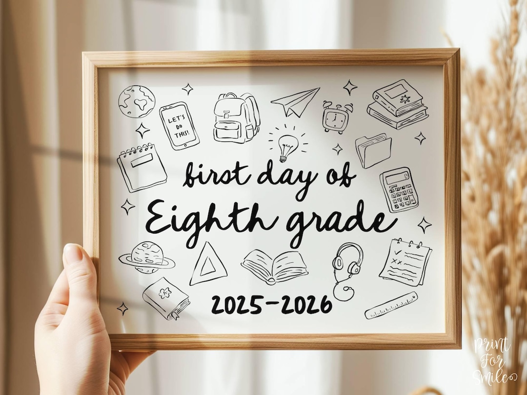 First Day of Eighth Grade Sign PRINTABLE, Cute Back to School Sign ...