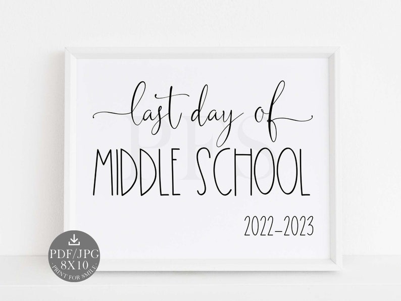 Last Day of Middle School Sign Printable 2022 2023 - Etsy
