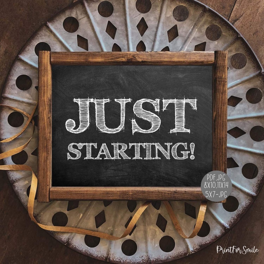 Just Starting Sign PRINTABLE Chalkboard Graduation Party Decor - Etsy