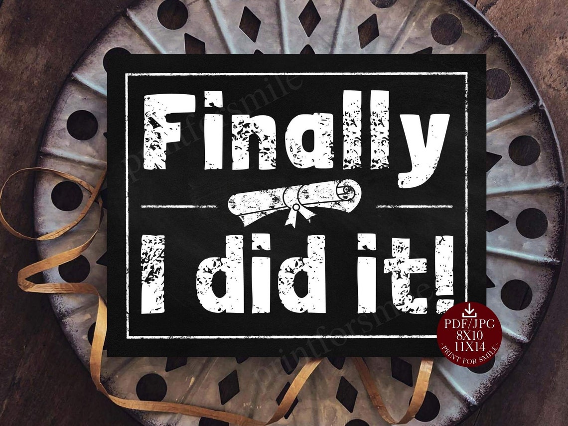 Finally I Did It Sign Printable Graduation - Etsy