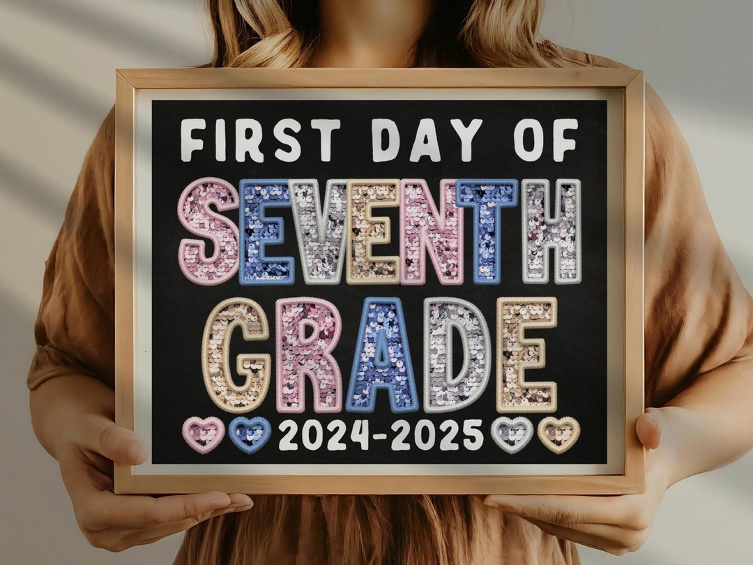 First Day of 7th Grade PRINTABLE Sign Chalkboard Seventh Grade Back to ...