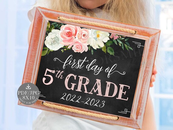 Floral First Day of Fifth Grade Sign 5th PRINTABLE 2022 Girl - Etsy