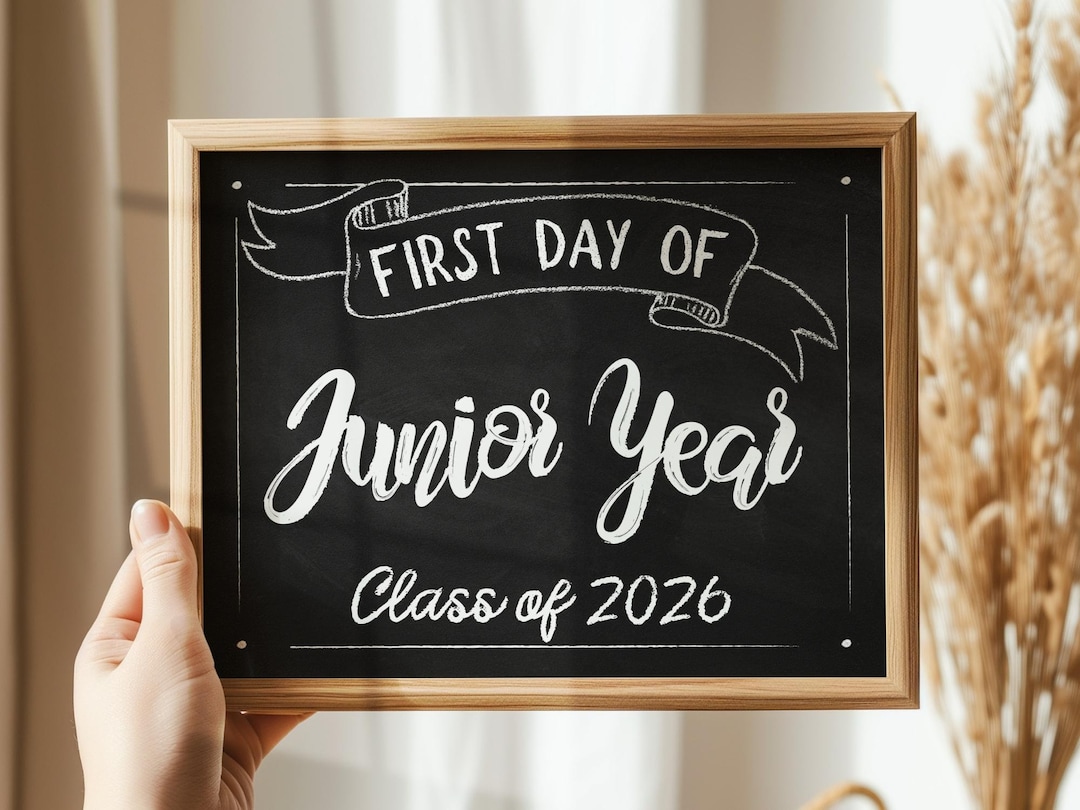 First Day of Junior Year Sign Printable Chalkboard Class of 2026 - Etsy
