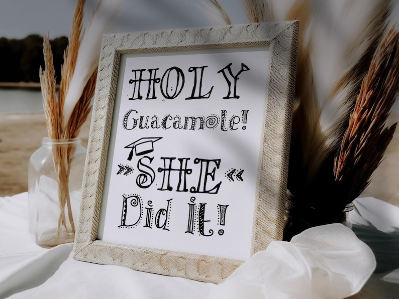 PRINTABLE Holy Guacamole She Did It Sign Graduation Party Decorations ...