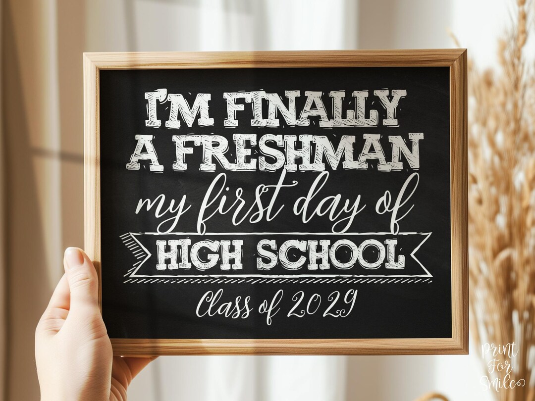 First Day of High School 9th Grade Sign Freshman Year PRINTABLE Class ...