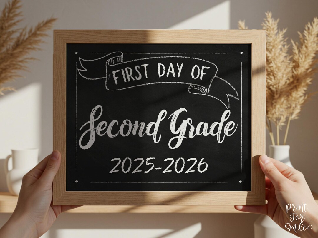 First Day of Second Grade Sign PRINTABLE 2nd Grade Sign, Chalkboard ...