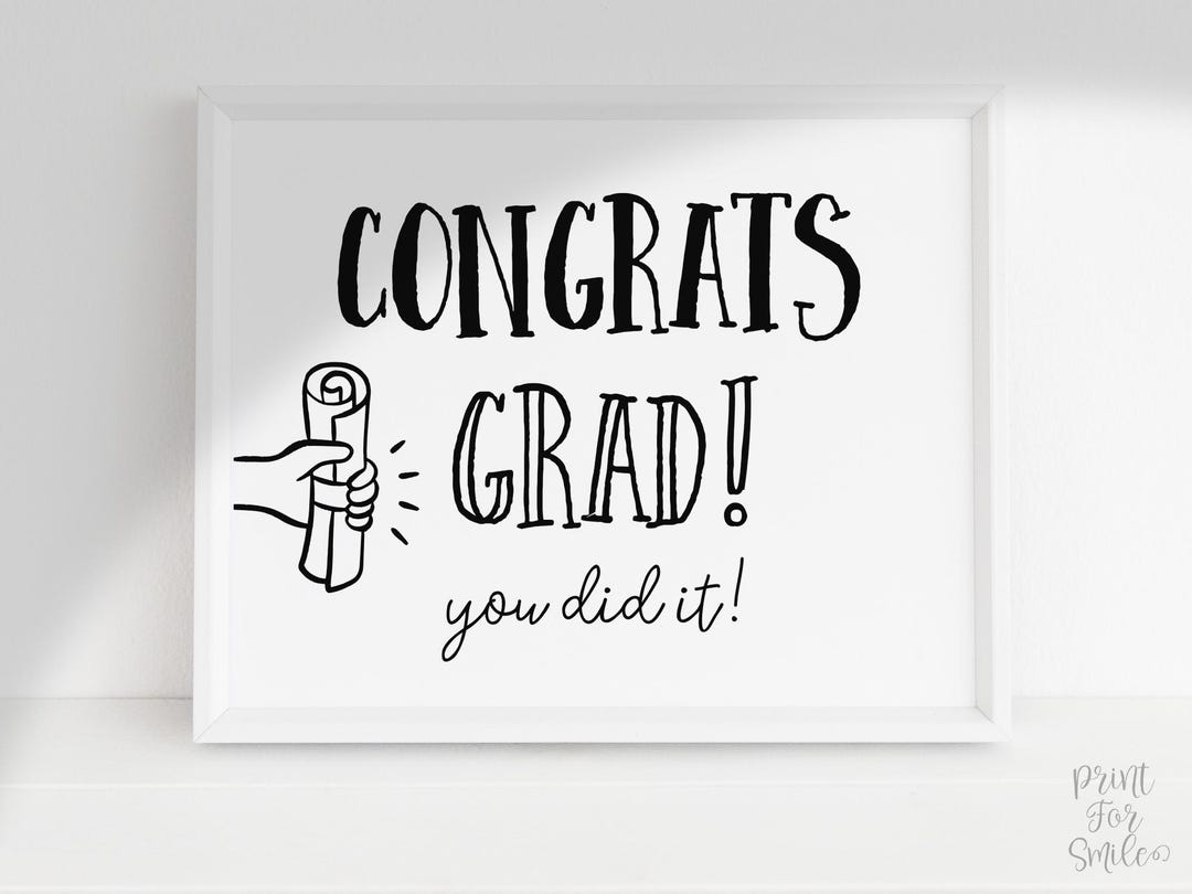 PRINTABLE Congrats Grad Sign, Graduation Sign, You Did It, Grad Party ...