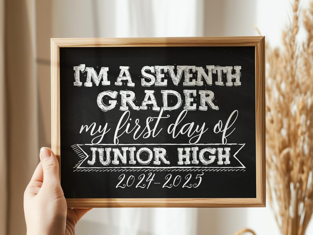 First Day of 7th Grade Sign Junior High Sign PRINTABLE 1st Chalkboard ...