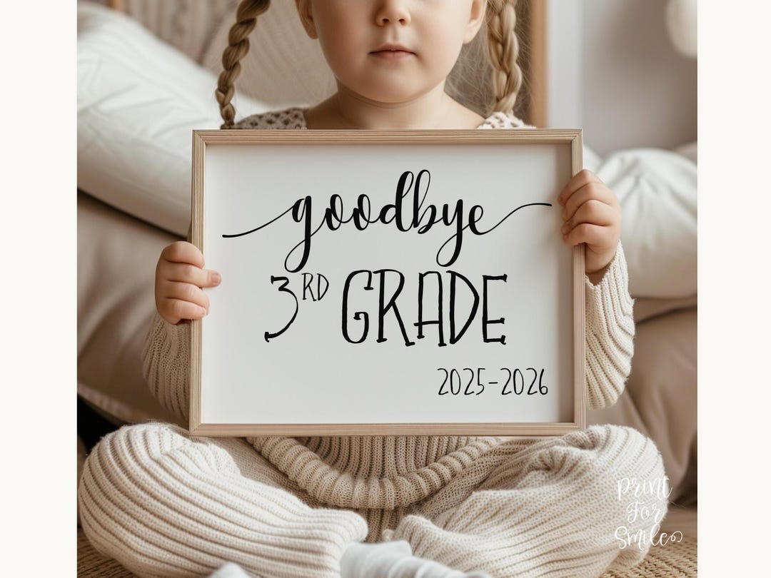 Goodbye 3rd Grade Sign, Last Day of Third Grade Sign, School Printable ...