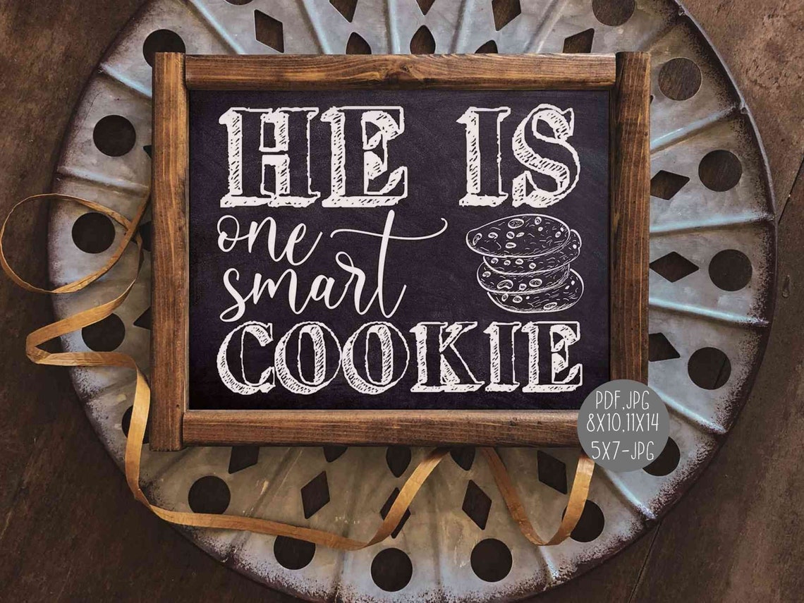 He is One Smart Cookie Sign PRINTABLE Chalkboard - Etsy