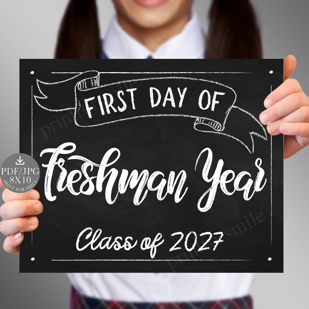 First Day of Freshman Year Sign Printable Chalkboard Class of - Etsy