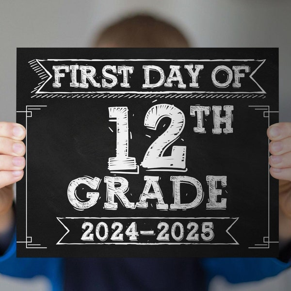 First & Last Day of 12th Grade Chalkboard Printable Sign - Etsy