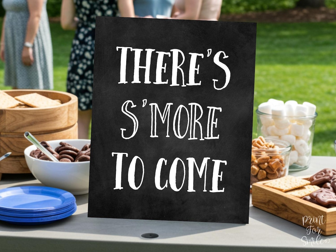 S'more Sign PRINTABLE There's S'more to Come, Graduation Sign Party ...