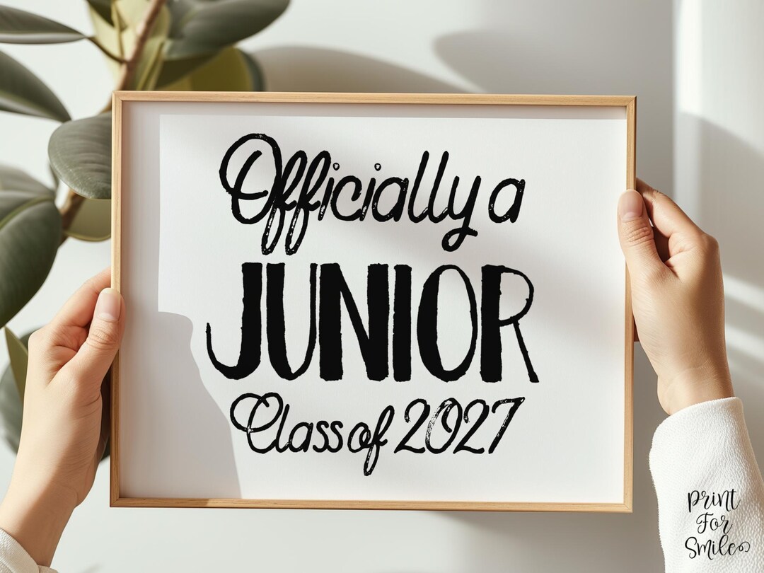 First Day of Junior Year Sign PRINTABLE Class of 2027, Officially A ...