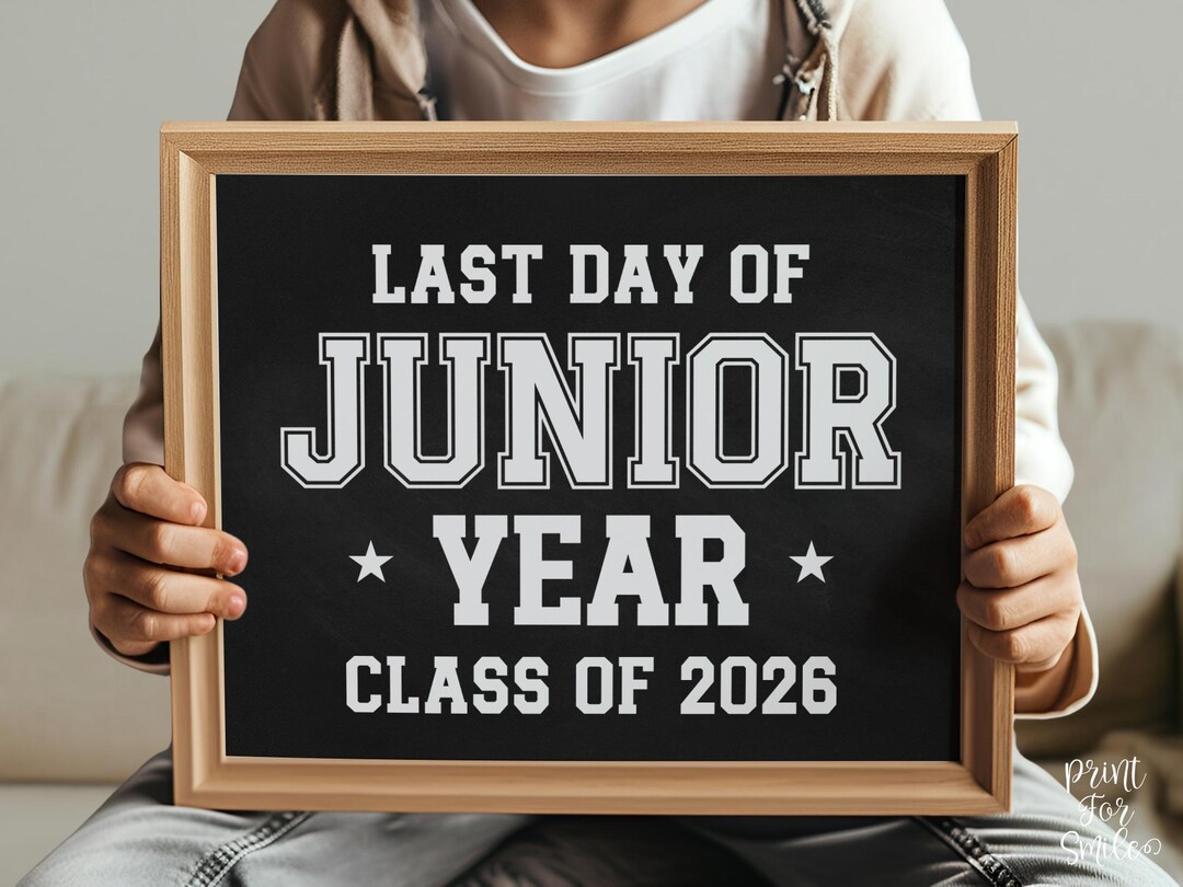 PRINTABLE Last Day of Junior Year Sign, 11th Grade Sign, End of School ...