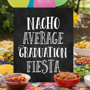 Nacho Average Graduation Fiesta Sign, PRINTABLE Grad Party Decor ...