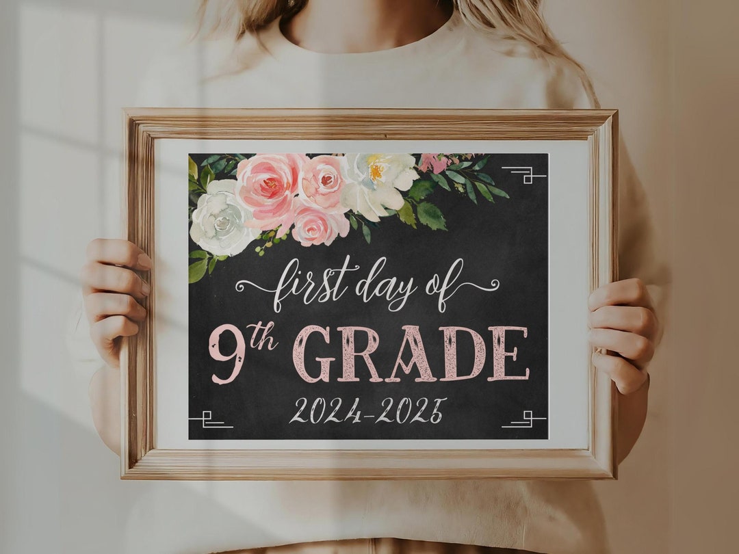 Floral First Day of 9th Grade Sign PRINTABLE Girl Chalkboard Back to ...