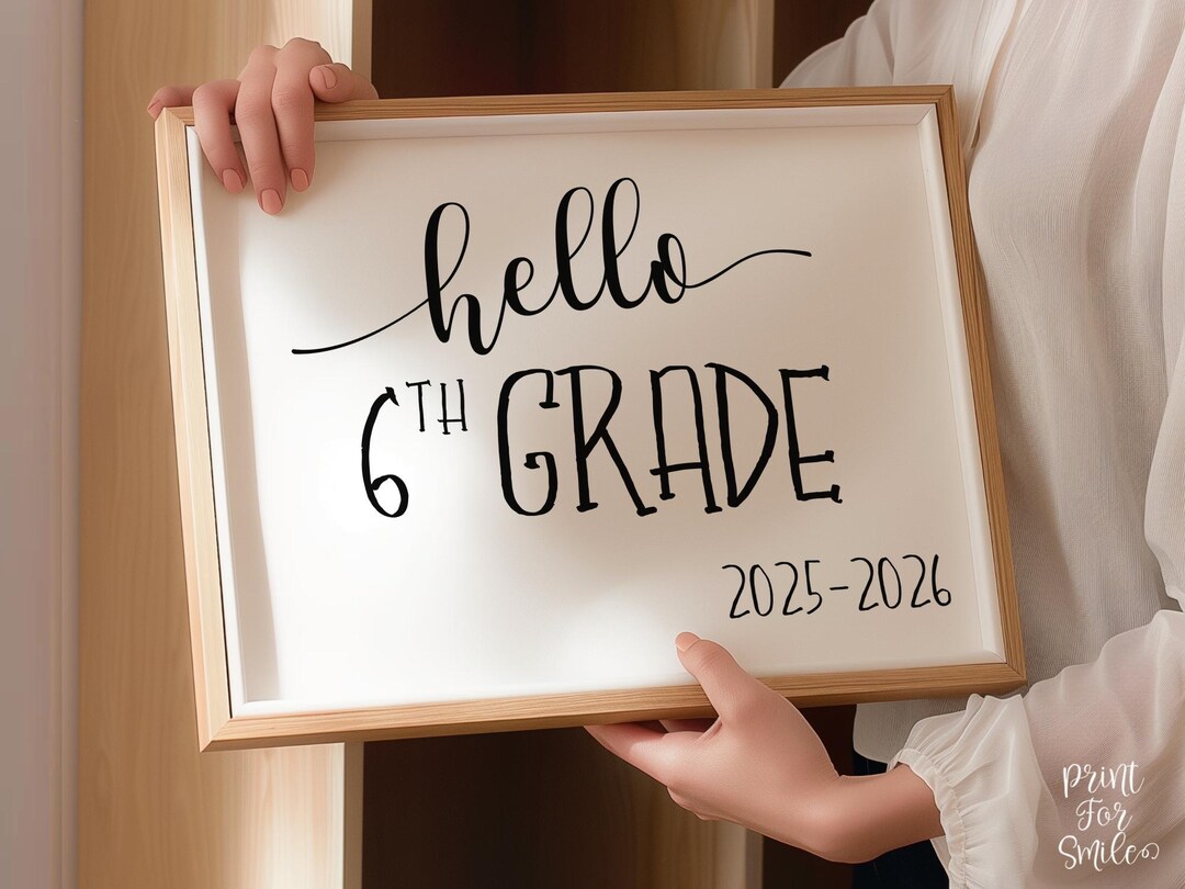 Hello 6th Grade Sign, First Day of 6th Grade, PRINTABLE, Instant ...