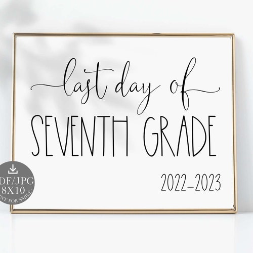 Last Day of 7th Grade Sign Boy Last Day of School Sign - Etsy