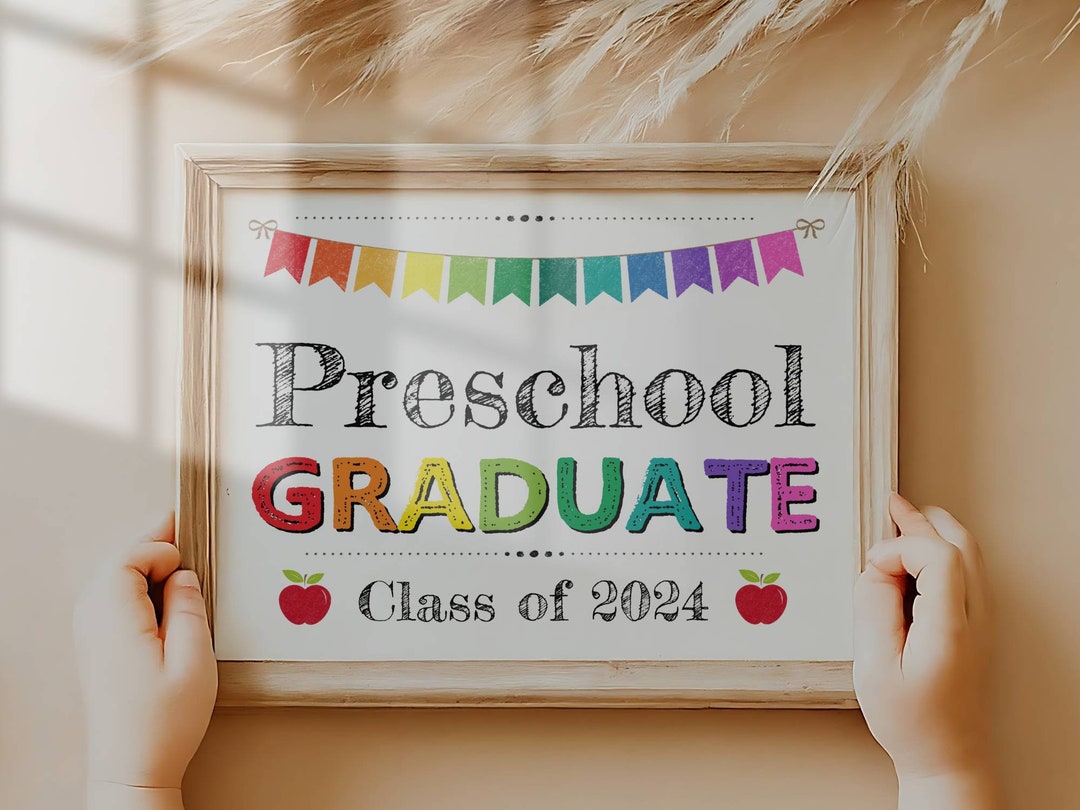 Preschool Graduation Sign 2024 Graduate Printable - Etsy