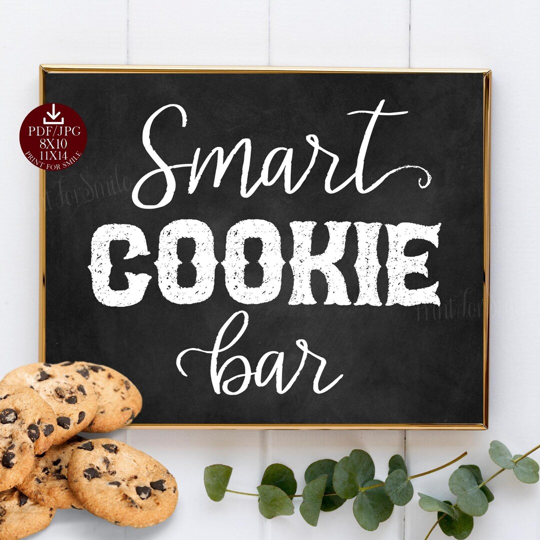 Smart Cookie Bar Sign PRINTABLE Chalkboard Graduation Party, Grad Party ...