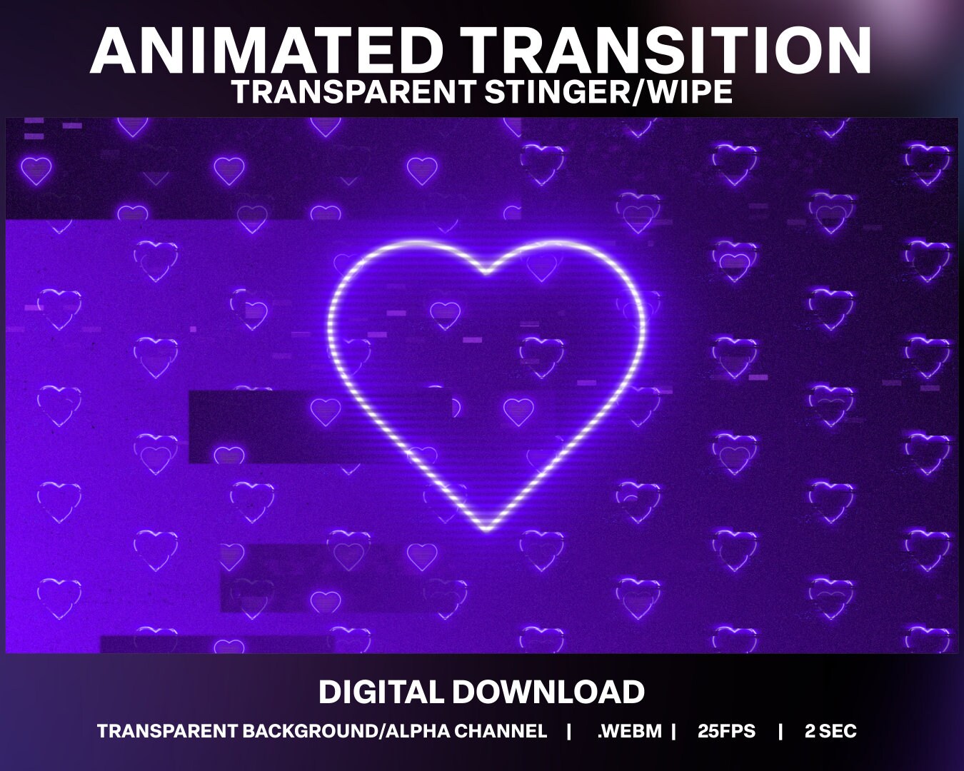 Purple Glitch Heart Animated Transition | Glowing Valentines Stream ...