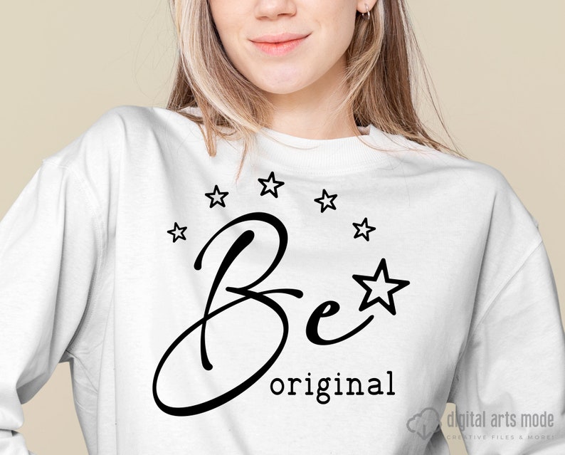 Be Original SVG PNG PDF, Motivational Svg, Kindness Svg, Inspirational ...