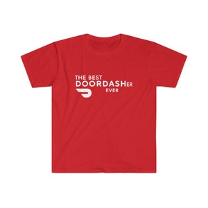 The Best Doordasher Ever Doordash T-shirt Unisex - Etsy